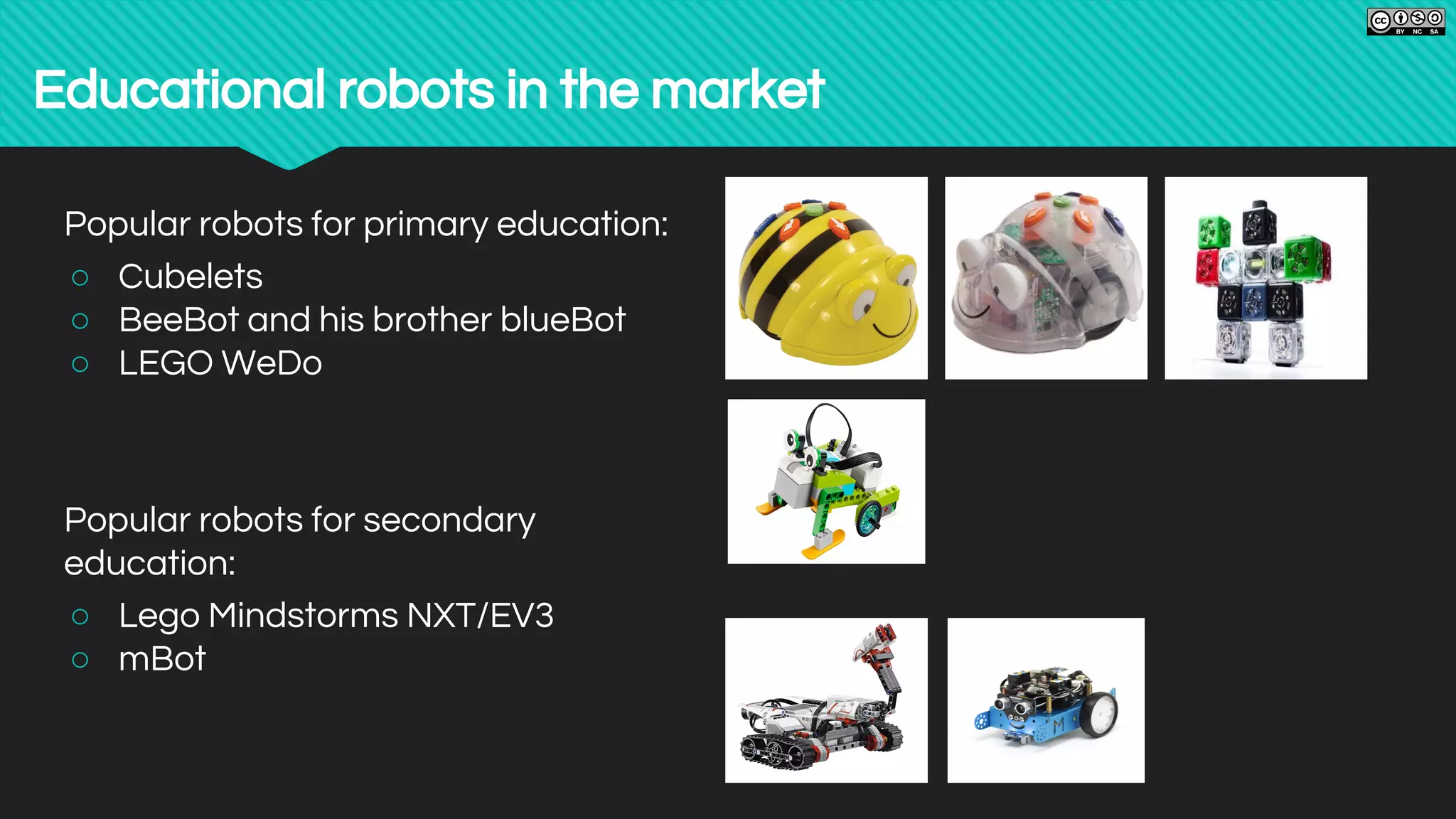 Edulearn 2016. CocciBot: transforming the mBot pedagogical robot to be used from kindergarten to ...