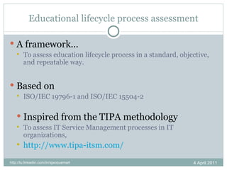 Educational lifecycle process assessment | PPT