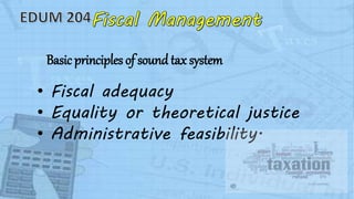 Fiscal Management / Principles of Taxation | PPTX
