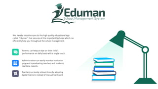 Eduman The most advance School Management ERP | PPT
