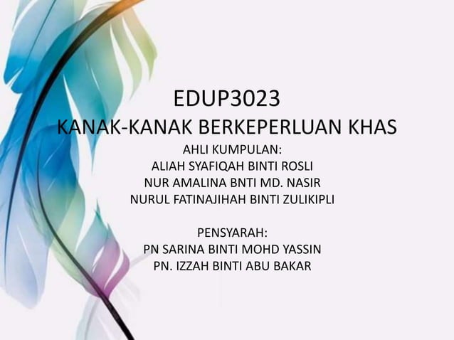 Edup3023 Kanak-kanak berkeperluan khas. | PPT