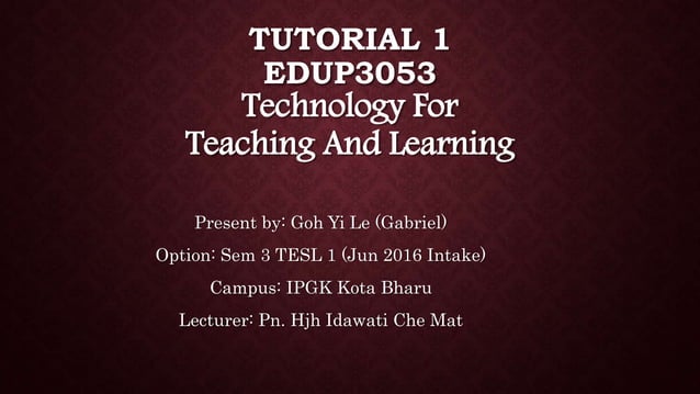 Edup3053 tutorial 1 | PPT
