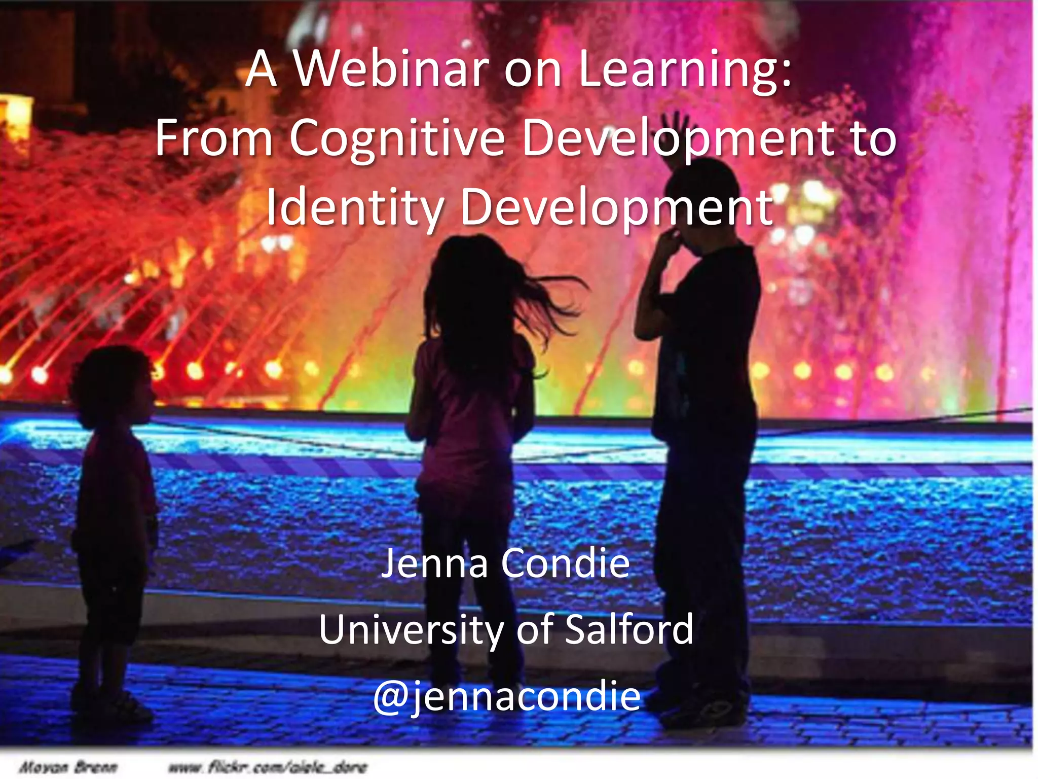 Learning from cognitive development to identity development | PPTX