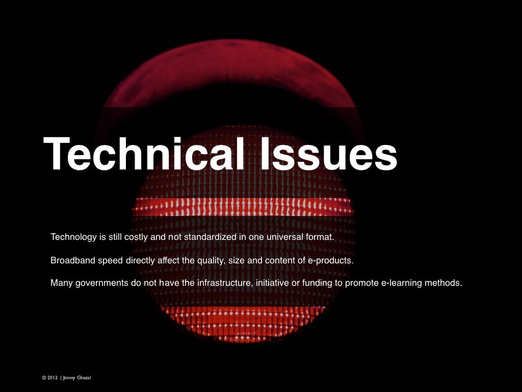 Technical Issues Technology Is Still