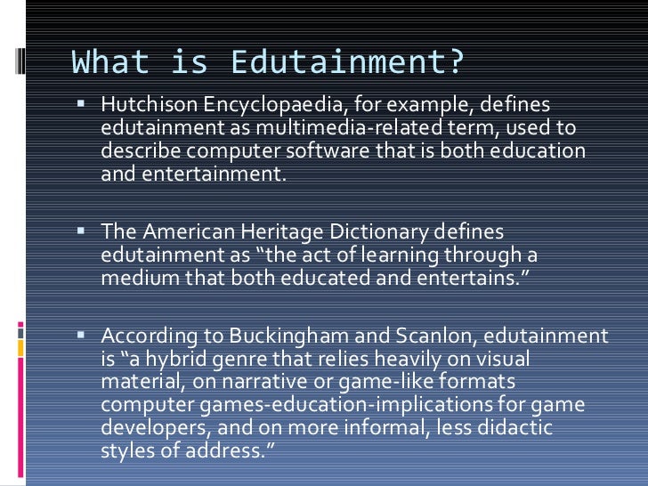 Edutainment