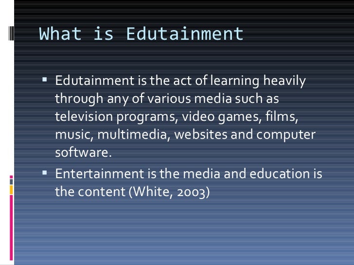 Edutainment