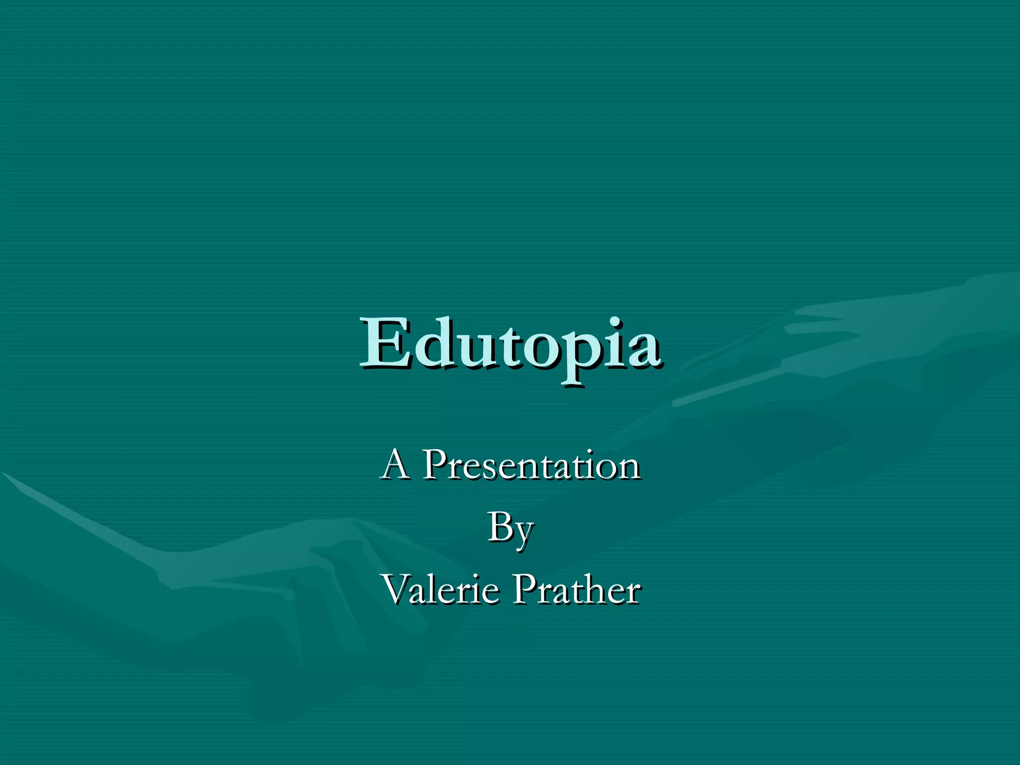 Edutopia | PPT
