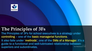 The principles of 3 fs for A School Manager | PPT