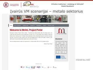 Virtualus mobilumas - prabanga ar būtinybė? | PPT