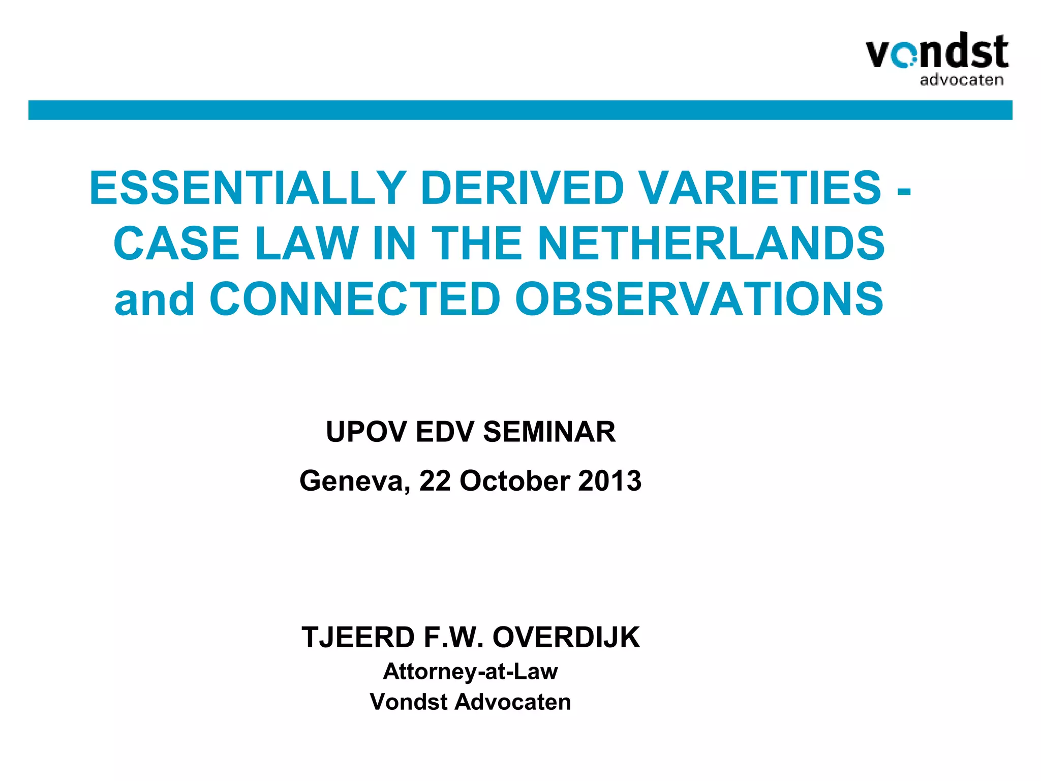 Law & practice on EDVs in the Netherlands | PPT