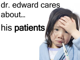 Edward Is A Doctor | PPT