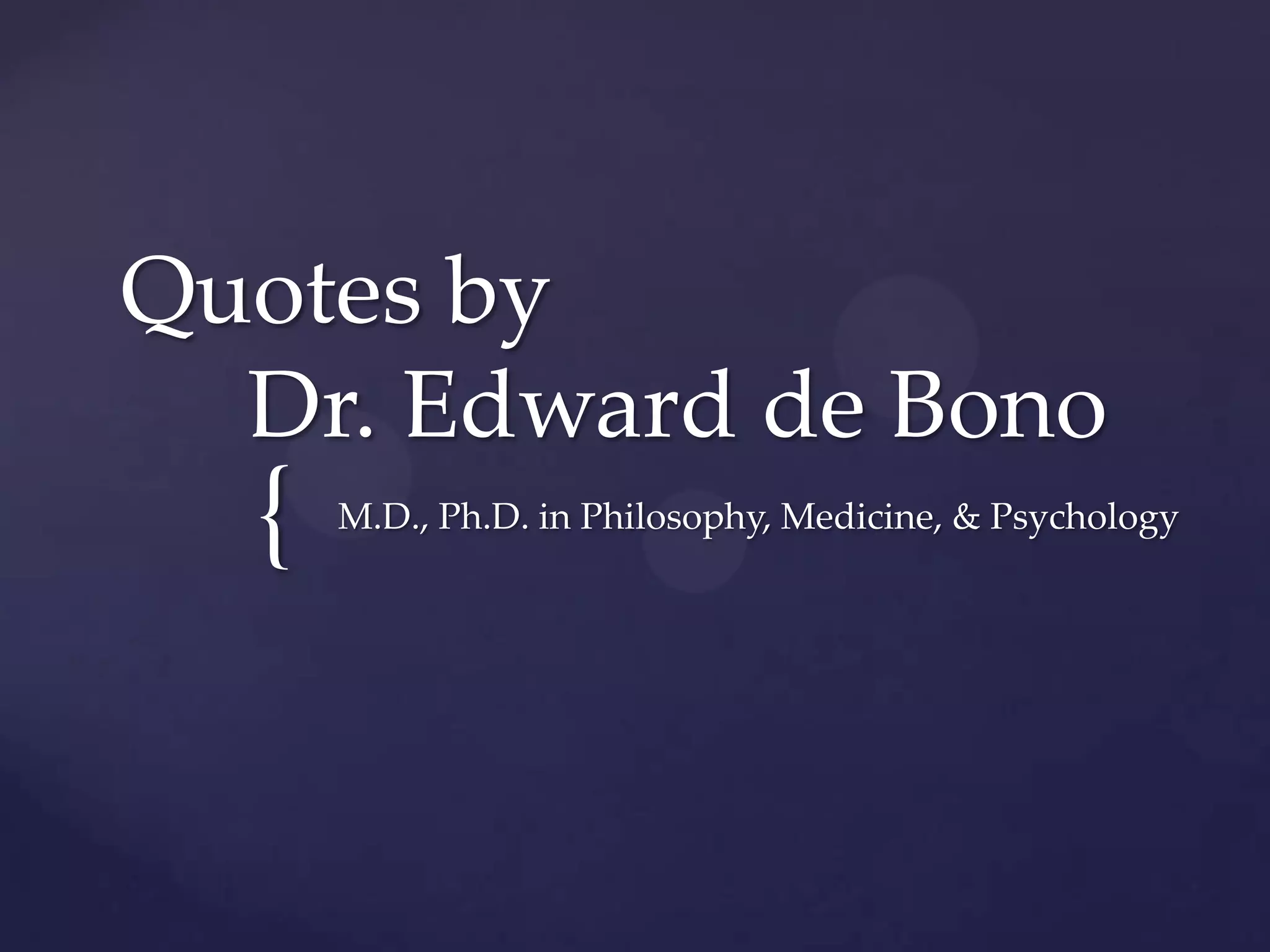 Edward de Bono quotes | PPTX
