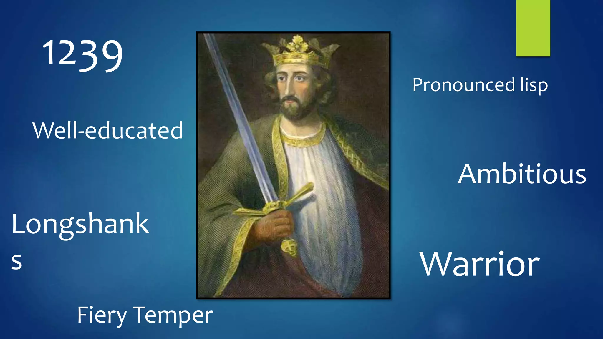 Edward I | PPTX | Genealogy and Ancestry | Hobbies & Interests