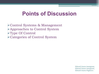 Edward juarez pagliocco management [ control ] | PPTX