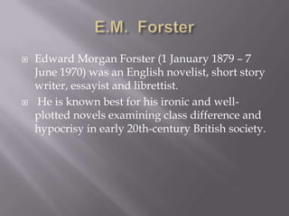 Edward morgan forster | PPTX