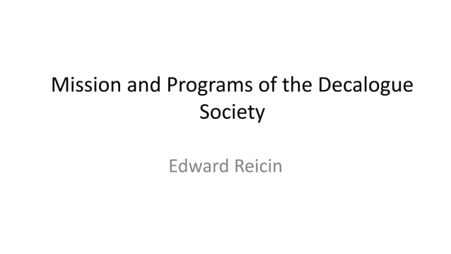 Mission and Programs of the Decalogue Society | PPT