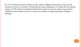 How Christoph Gluck Conceived the Opera Overture | PPTX
