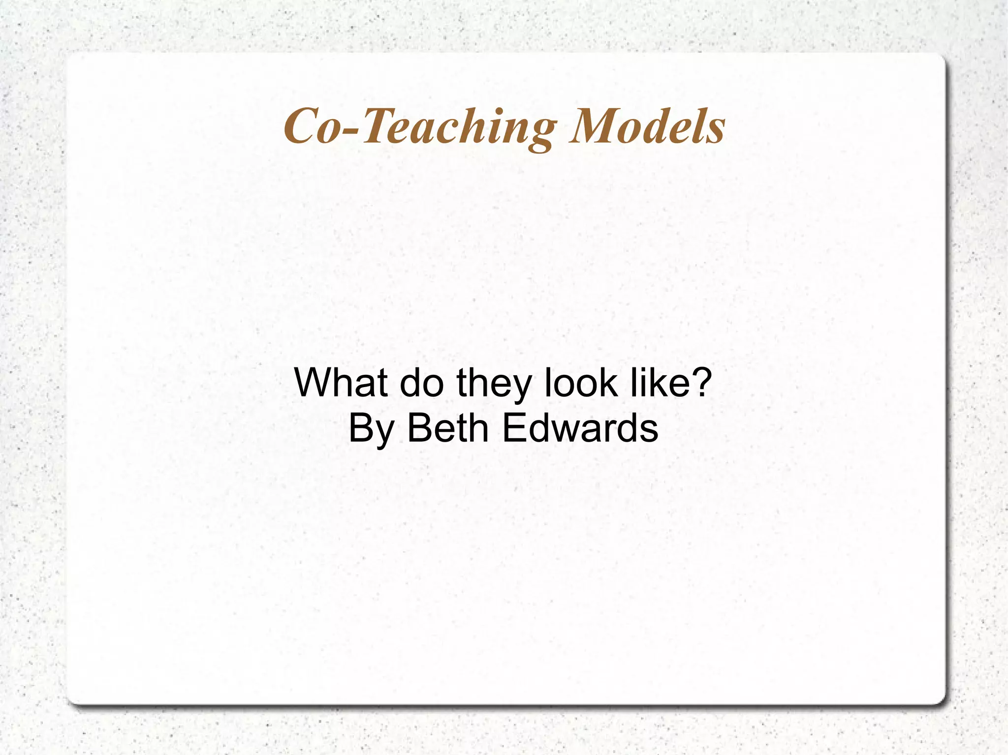 Co-Teaching Models | PPT