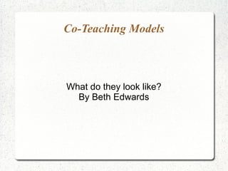 Co-Teaching Models | PPT