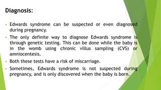 The Presentation on Edwards syndrome.pptx