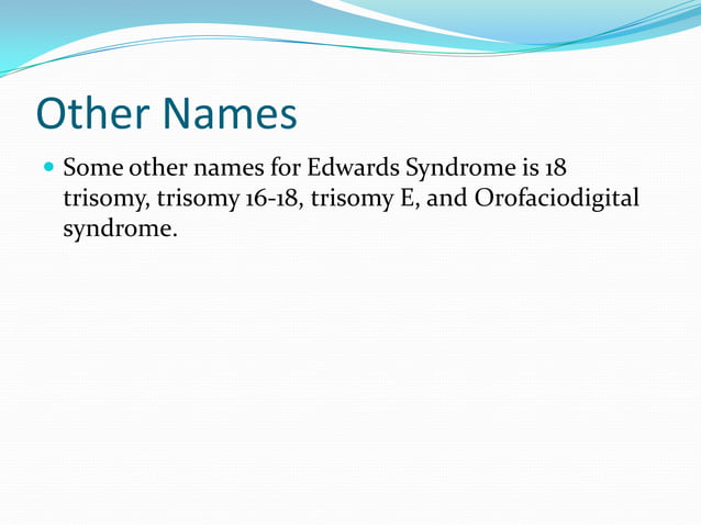 Edward’S Syndrome1 | PPTX | Children\'s Health | Healthy Living