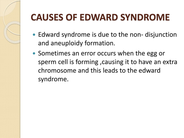 Edward syndrome | PPTX | Infertility | Reproductive Health
