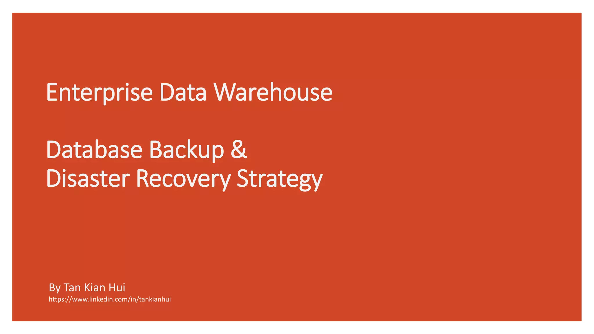 EDW Database Backup and DR Strategy | PPT