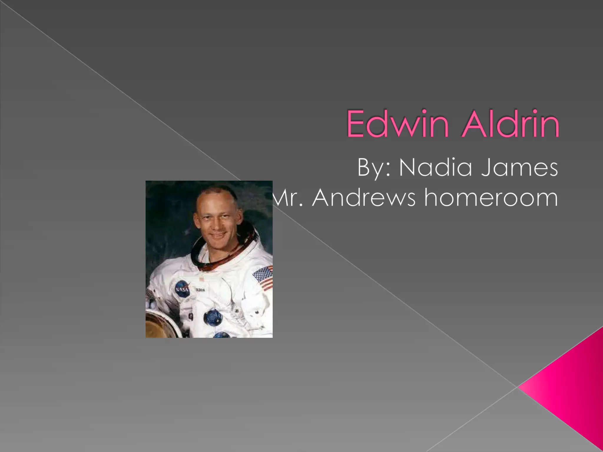 Edwin aldrin Fourth Grade Astronaut Biography | PPT