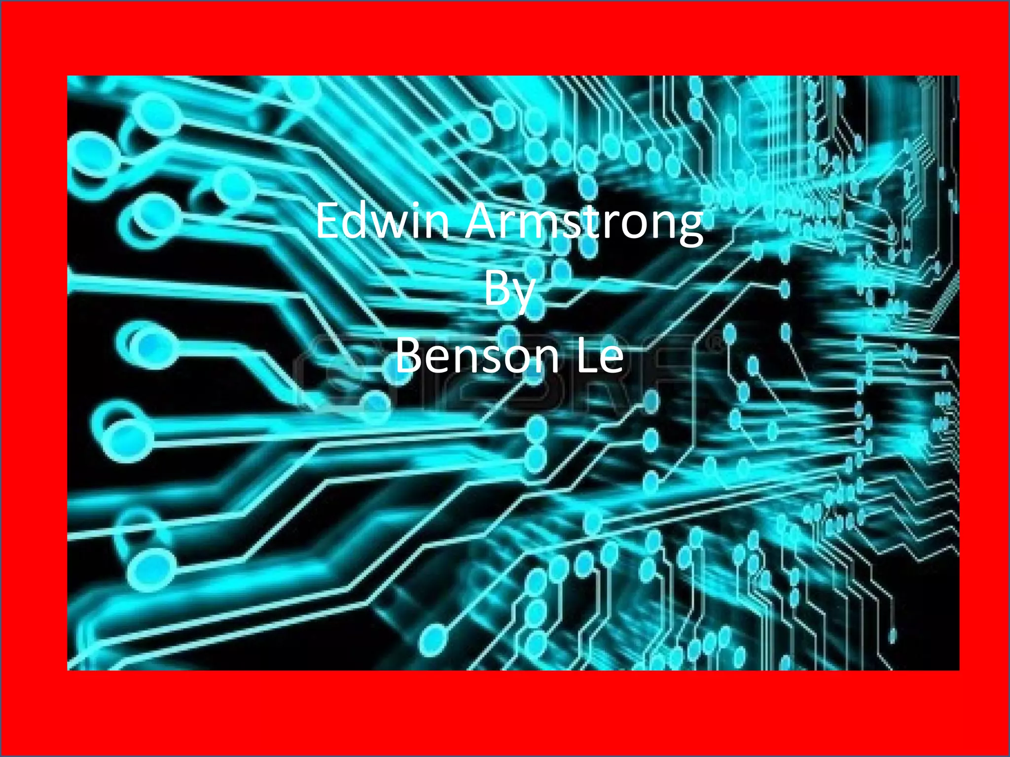 Edwin armstrong | PPTX