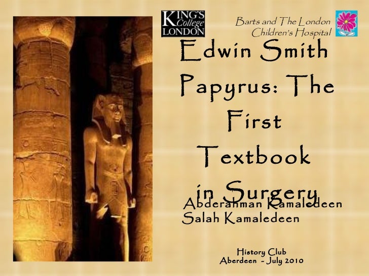 Edwin smith papyrus 1st texbook in surgery 07