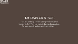 Edwise Foundation: Your Trusted Partner for Studying Abroad. | PPT
