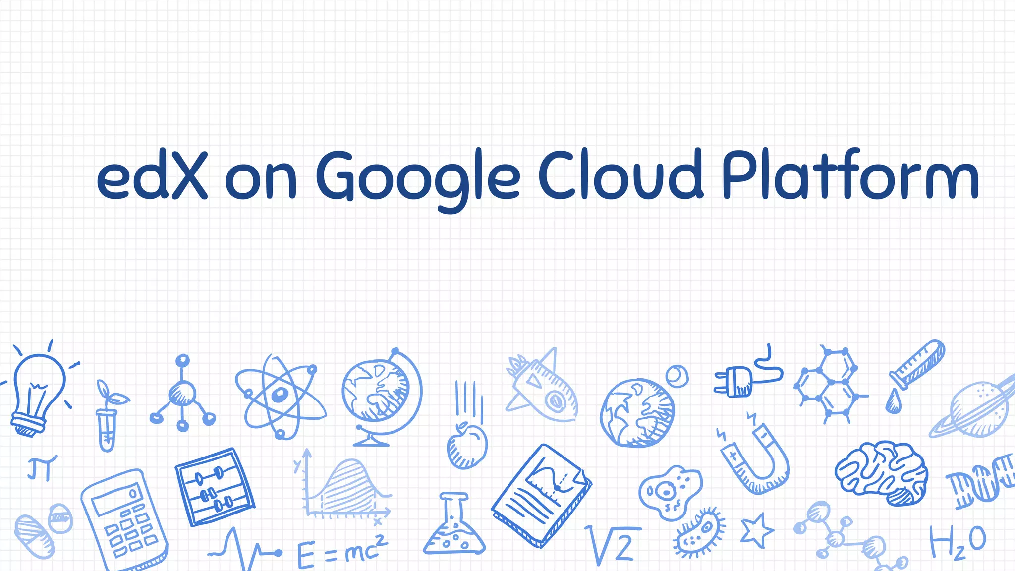 edX on Google Cloud Platform | PDF