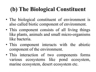 Environment and its components, | PPTX