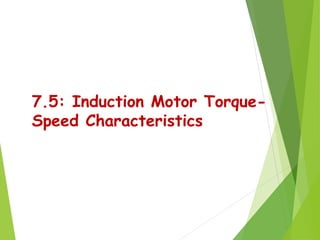 EE-260 Lecture 29, 30 induction motor torque speed characteristics | PPT