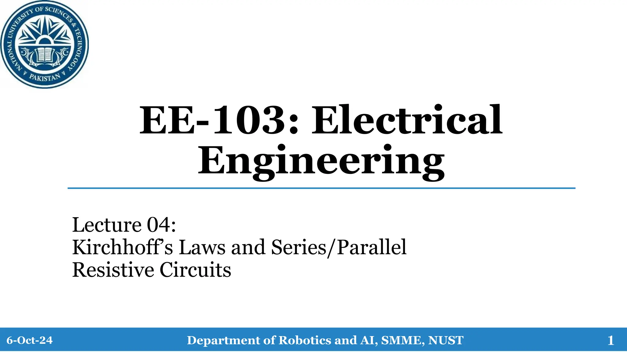EE - Lec 04 - Kirchhoff’s Laws and SeriesParallel Resistive Circuits.pdf