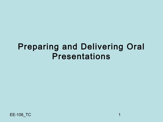 Preparing & Delivering Oral Presentations | PPT
