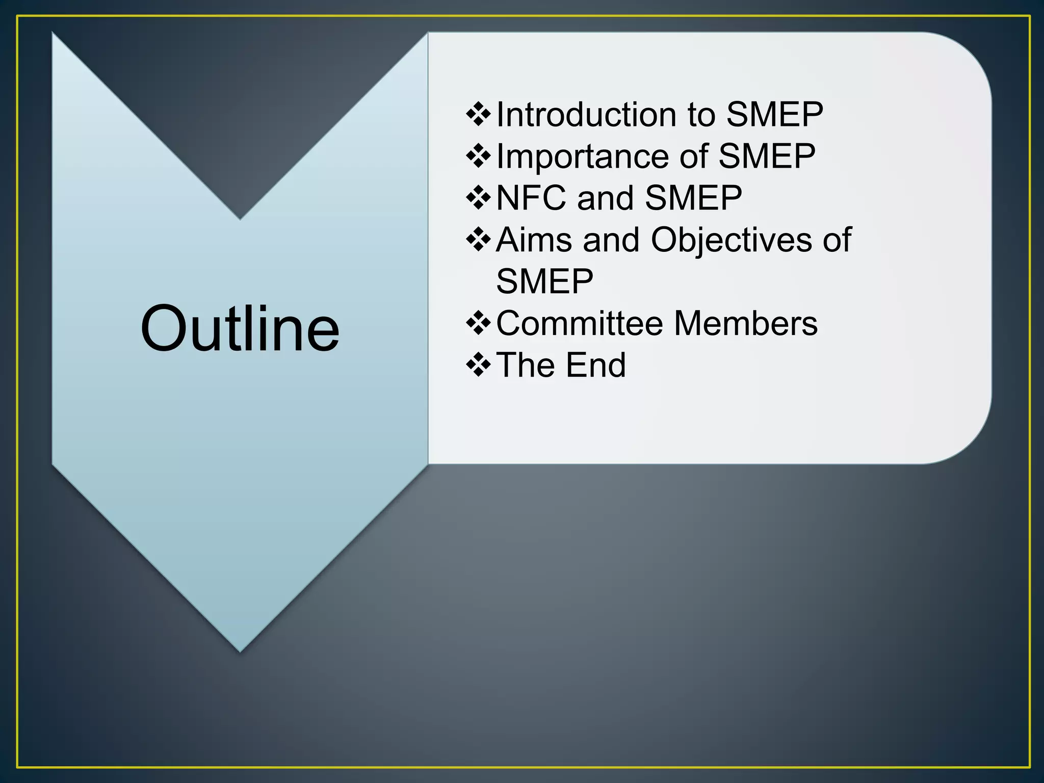 Introduction to SMEP