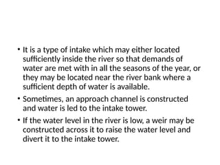 Types of intake structures used in water supply engineering | PPTX