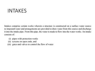Types of intake structures used in water supply engineering | PPTX