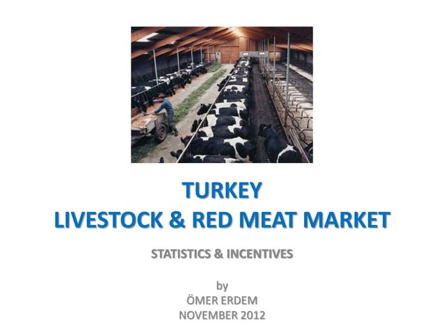 TURKISH LIVESTOCK AND RED MEAT MARKET | PPT