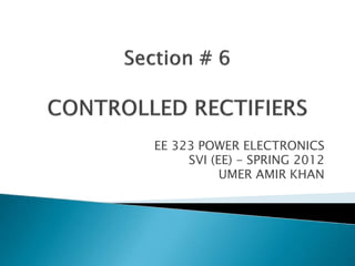 EE323_PEL_6_ControlledRectifiers_Cmplt.pptx
