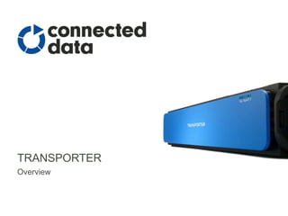 Transporter Overview - Customer - CurrentSHORT | PPT