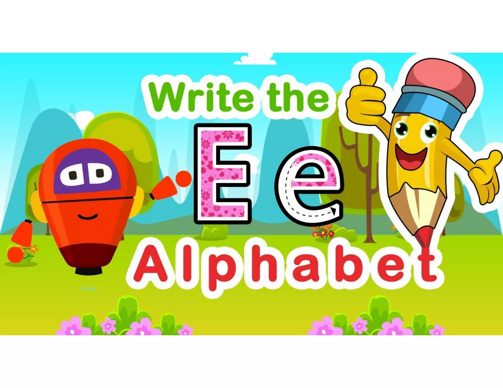 How to Write the Letter E | Alphabet Letter For Kids | KidsLearnTv ...