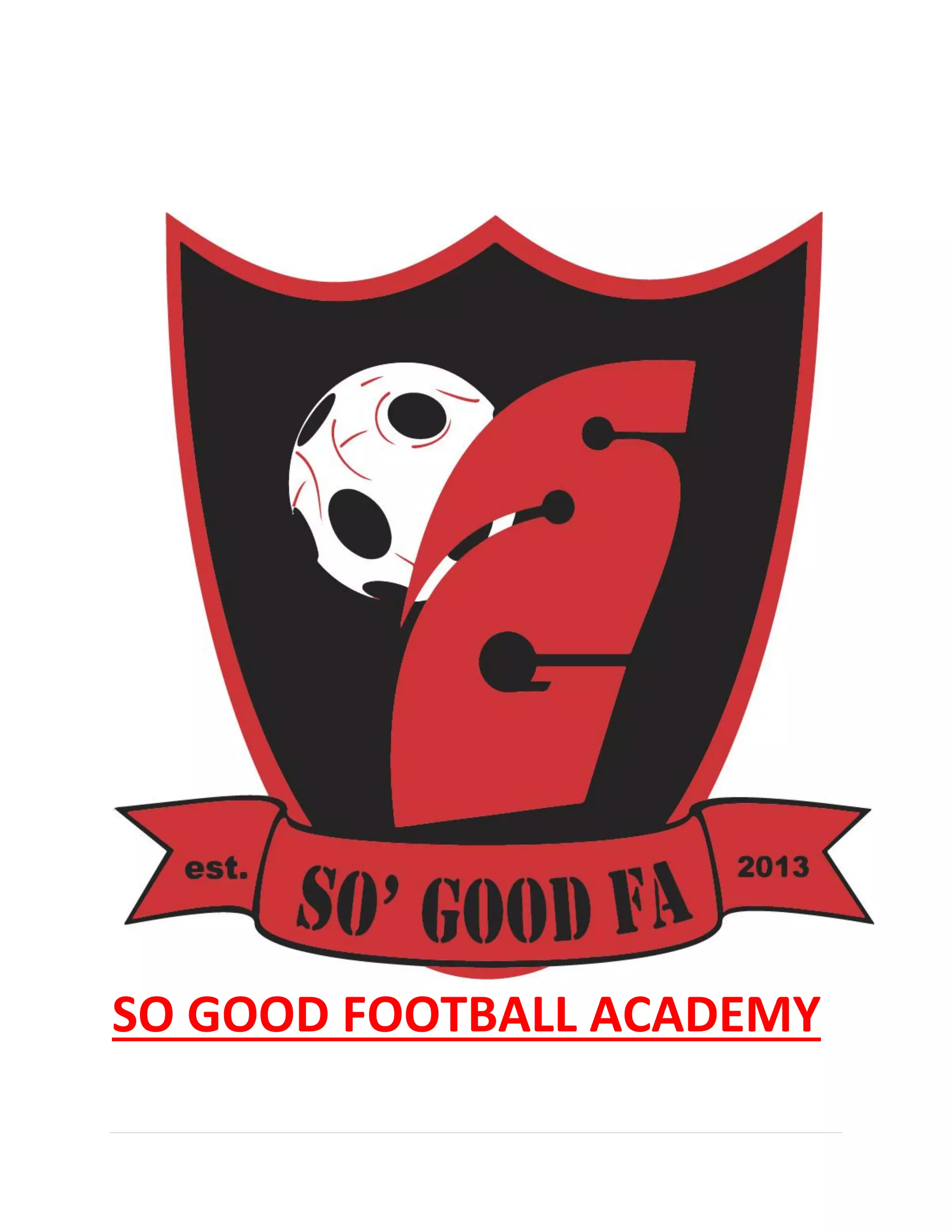 About So Good Football Academy | PDF