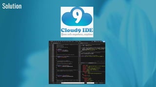 Saying goodbye to localhost - developing in the cloud with Cloud9 IDE | PPT
