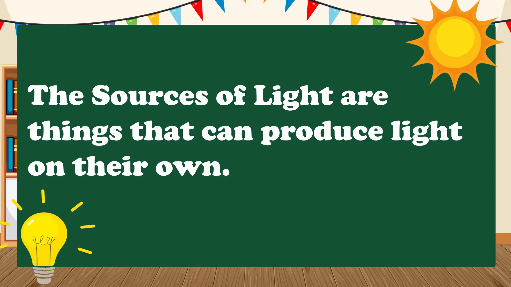 TYPES AND SOURCES OF LIGHT. SCIENCE . GRADE 3 | PPTX
