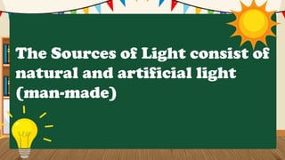 TYPES AND SOURCES OF LIGHT. SCIENCE . GRADE 3 | PPTX