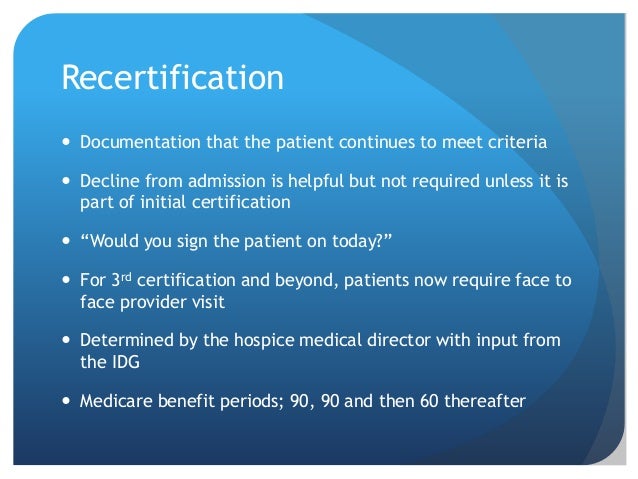 Medical Director Responsibilities and Hospice Eligibility and Recerti…