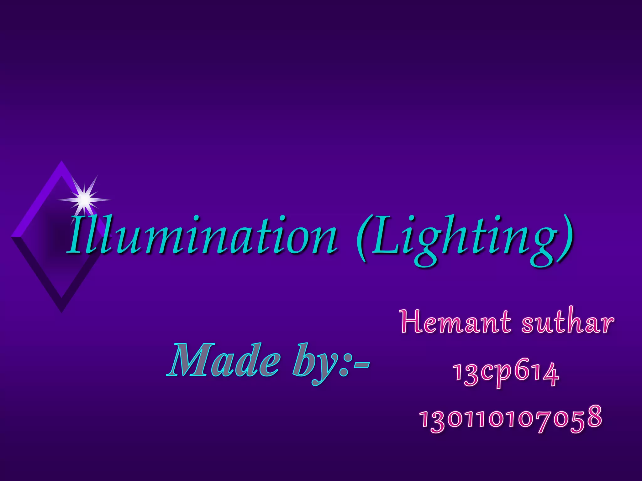 ILLUMINATION & LIGHTING | PPTX