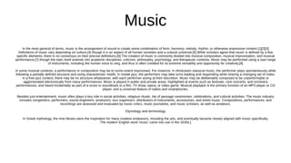 music is the arrangement of sound to create some combination of form ...